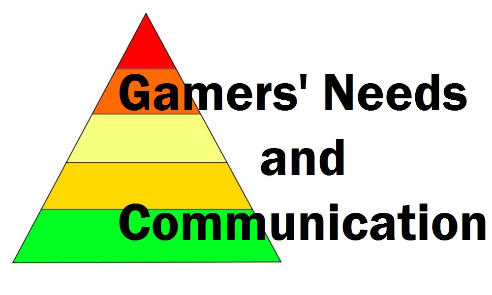 Gamers' Needs and Communication - INDIE GAMES MARKETER